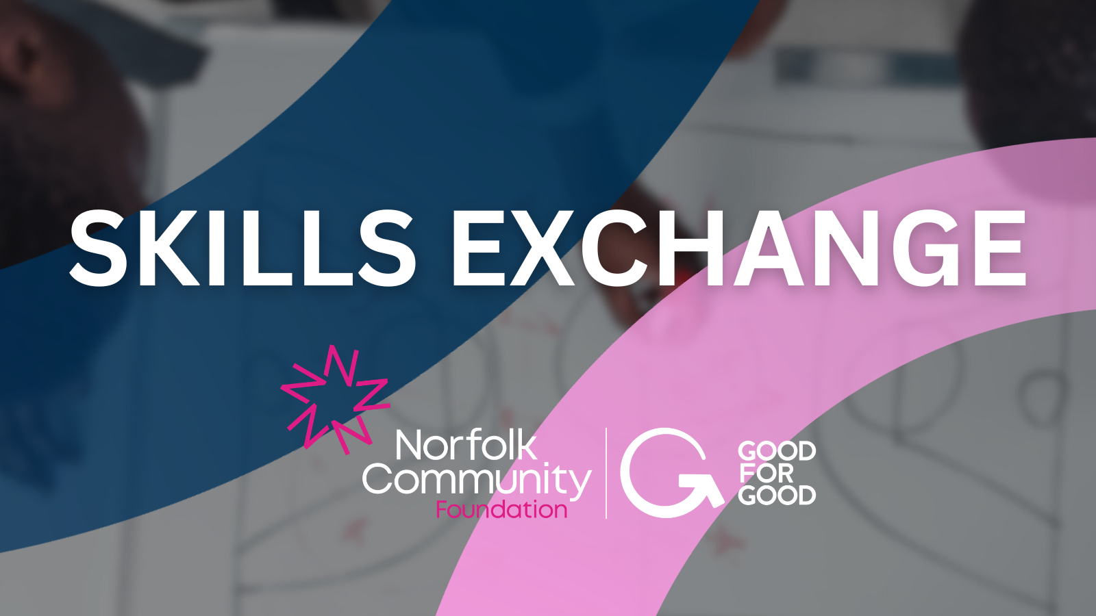 Join the Skills Exchange | Norfolk Community Foundation